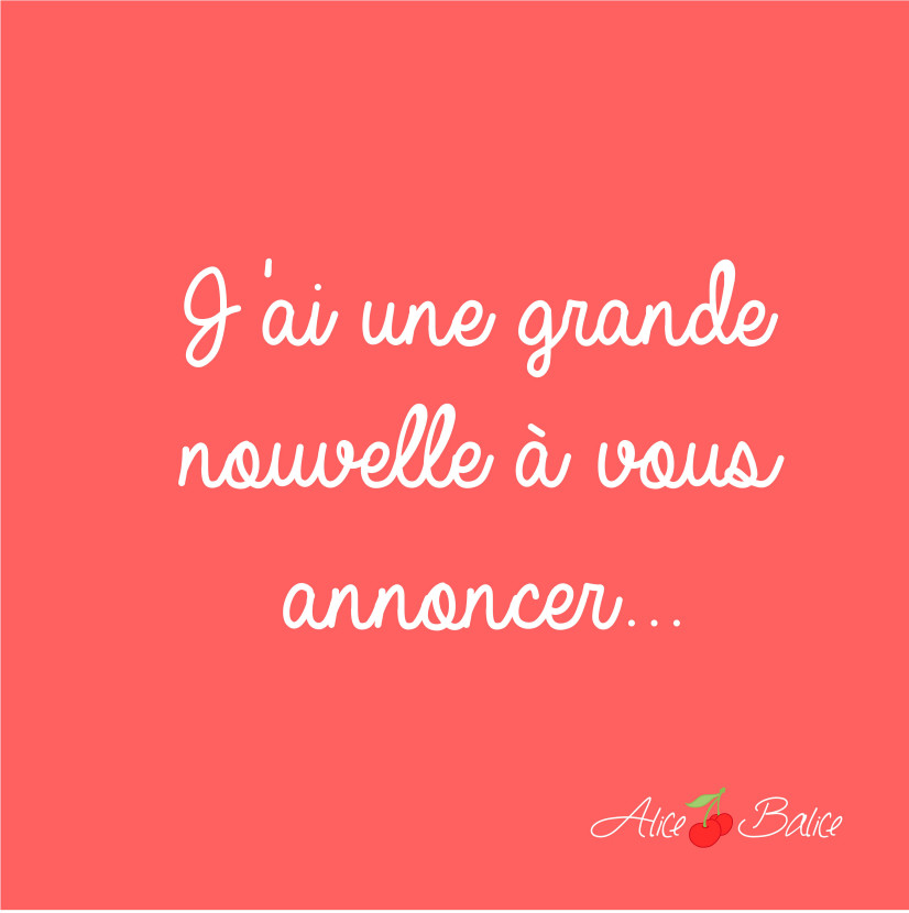 J'ai une grande nouvelle à vous annoncer... - Alice Balice - couture et ...